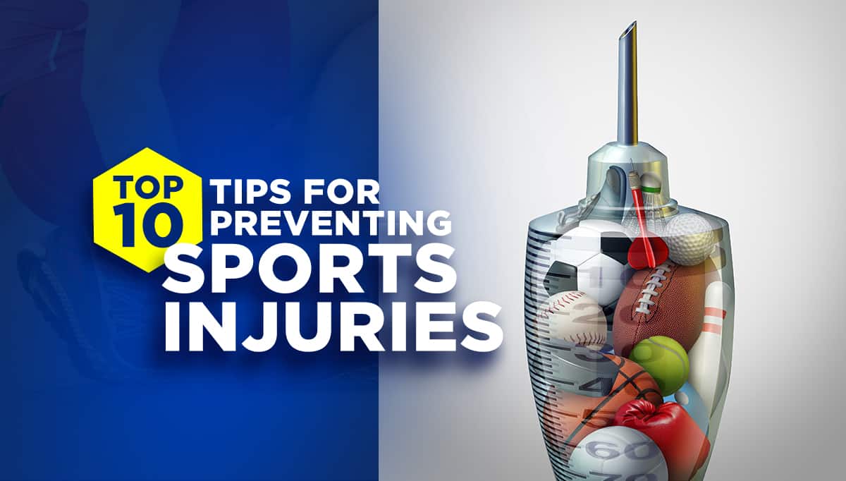 Top 10 Tips to Prevent Sports Injuries | SDOMG